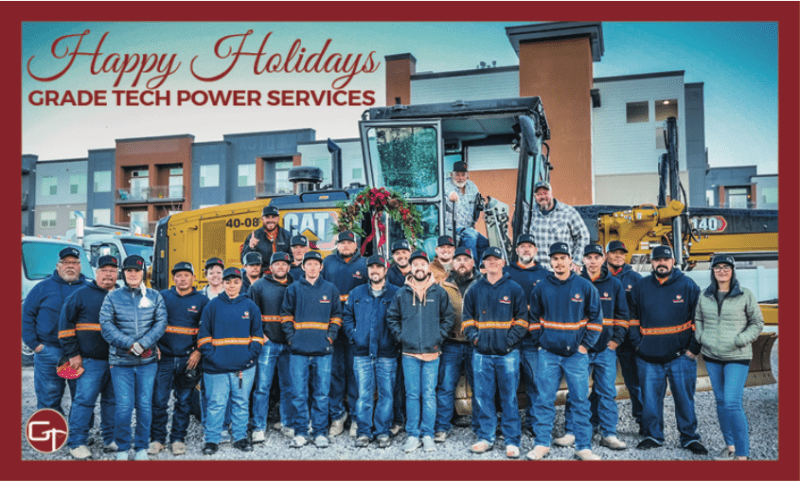 Happy Holidays From Grade Tech! - Grade Tech Power Services